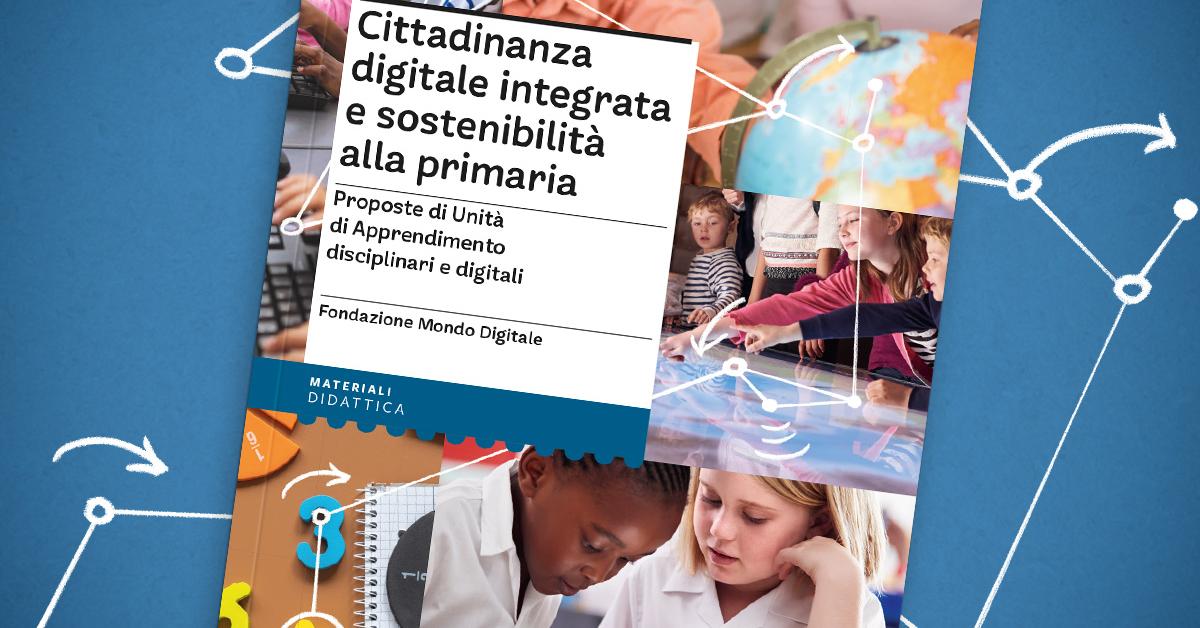Cittadinanza digitale integrata e sostenibilità alla primaria